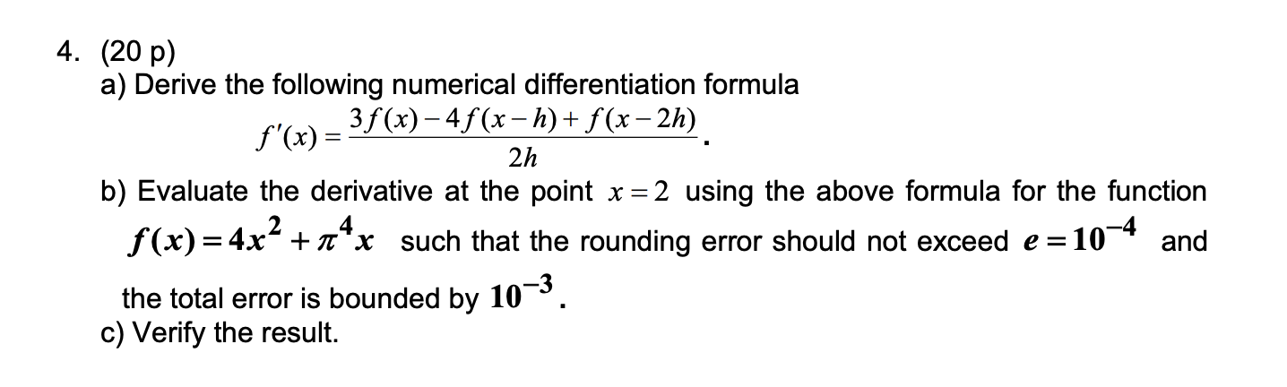 Solved 4. (20 p) a) Derive the following numerical | Chegg.com