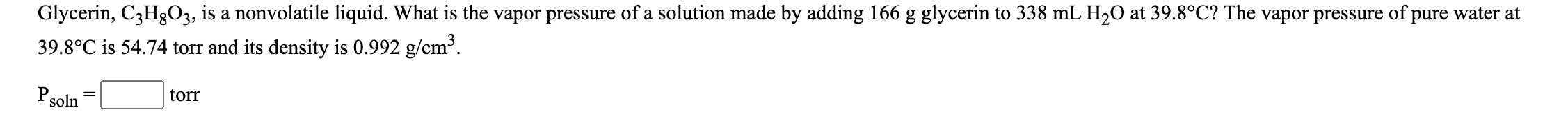 Solved Glycerin, C3H803, is a nonvolatile liquid. What is | Chegg.com