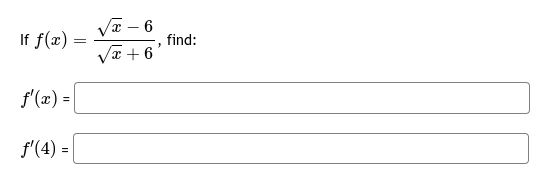 Solved If f(x)=x+6x−6 f′(x)= f′(4) | Chegg.com