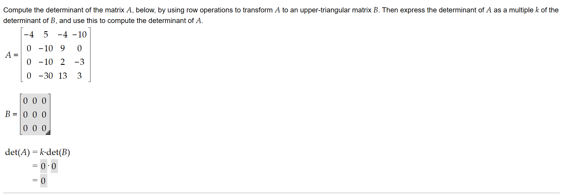 Solved Compute the determinant of the matrix A, below, by | Chegg.com