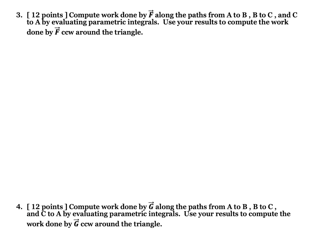 Solved 3. [ 12 points ] Compute work done by F along the | Chegg.com