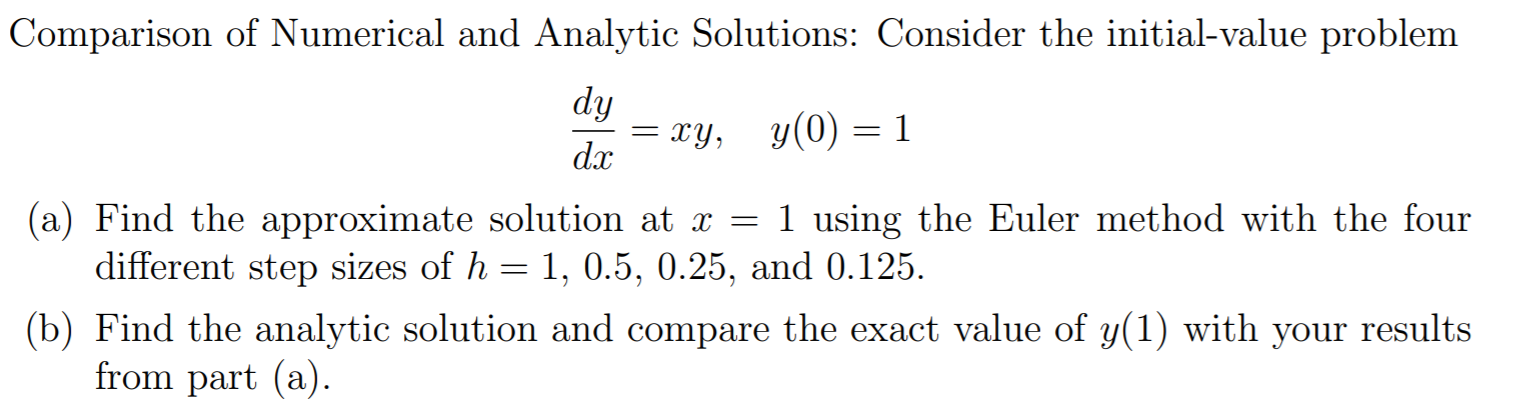 Solved Comparison Of Numerical And Analytic Solutions