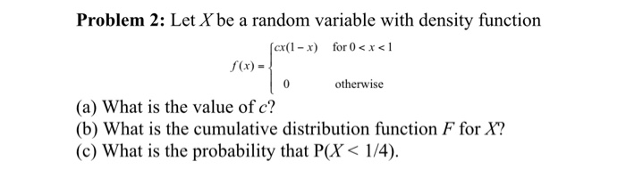 Solved Problem 2 Let Xbe A Random Variable With Density