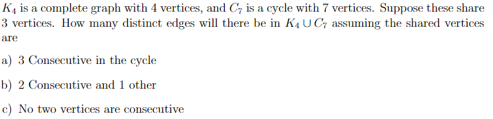 Solved Ky is a complete graph with 4 vertices, and C, is a | Chegg.com
