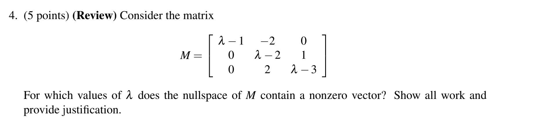 Solved 4. (5 points) (Review) Consider the matrix | Chegg.com