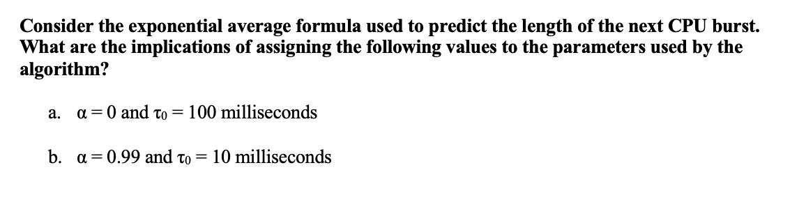 Solved Consider The Exponential Average Formula Used To