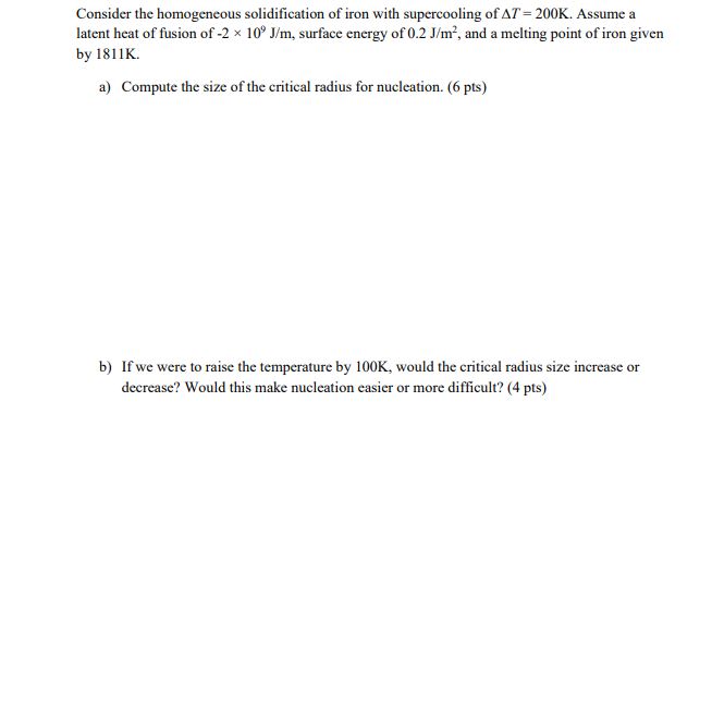 Solved Consider the homogeneous solidification of iron with | Chegg.com