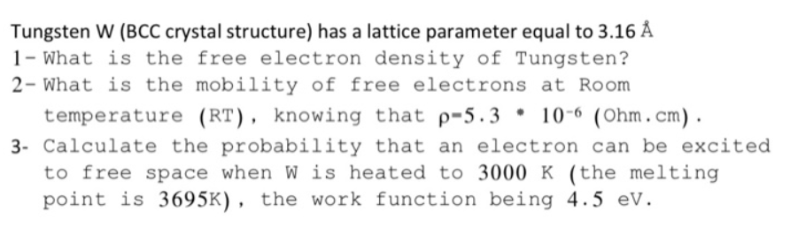 Solved Tungsten W (BCC crystal structure) has a lattice | Chegg.com