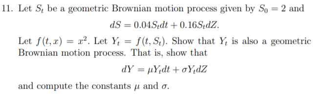Solved 11. Let St be a geometric Brownian motion process | Chegg.com