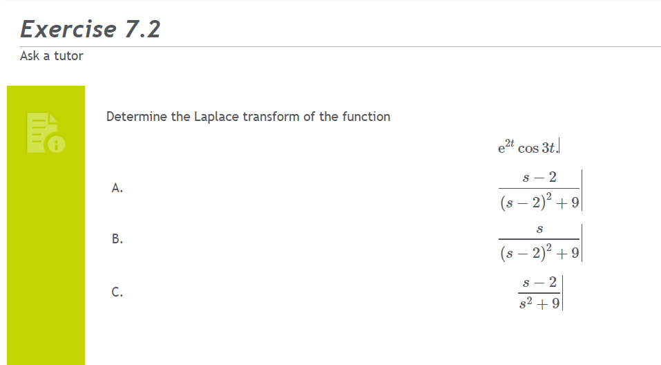 Solved Determine the Laplace transform of the function A. | Chegg.com
