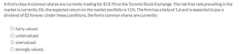 Solved A firm's class A common shares are currently trading | Chegg.com