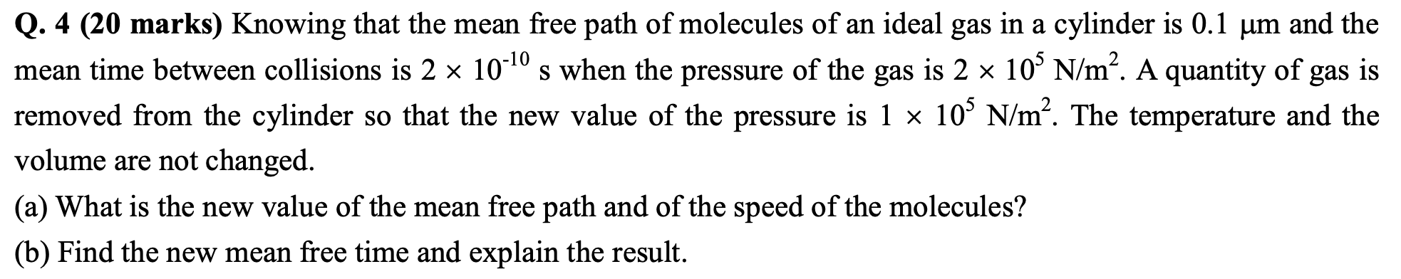 Solved Q. 4 (20 marks) Knowing that the mean free path of | Chegg.com
