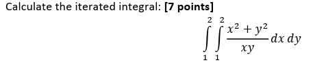 Solved Calculate the iterated integral: [7 | Chegg.com