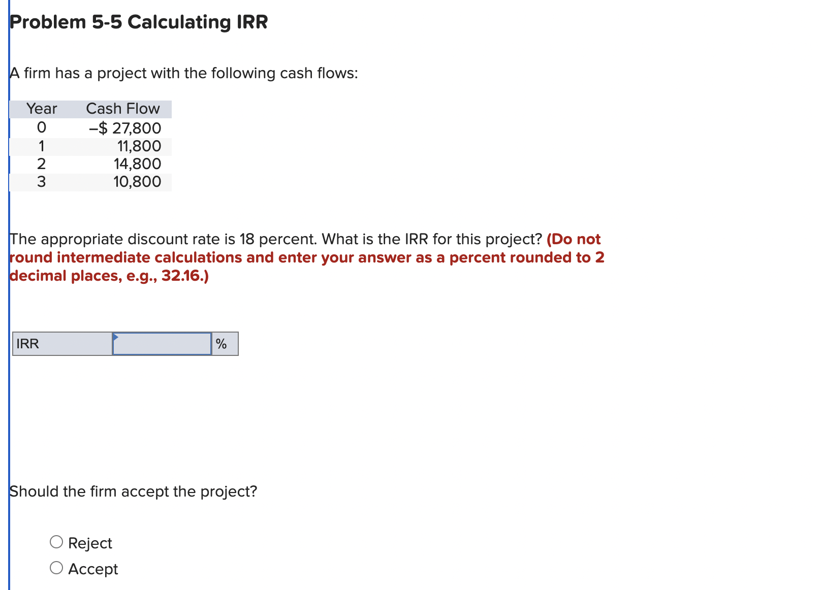 Solved Problem 5-5 ﻿Calculating IRRA firm has a project with | Chegg.com