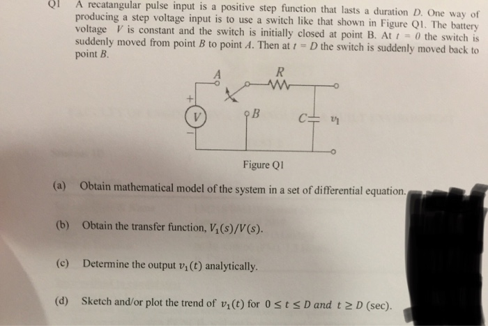 Solved A recatangular pulse input is a positive step | Chegg.com