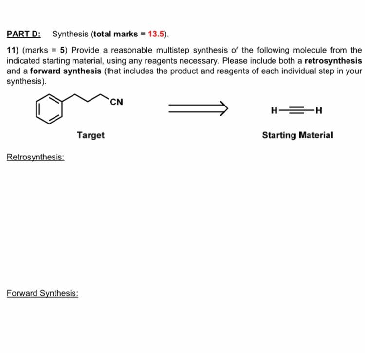 Solved PART D: Synthesis (total marks = 13.5). 11) (marks = | Chegg.com