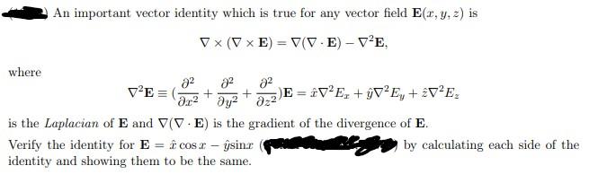 Solved An important vector identity which is true for any | Chegg.com