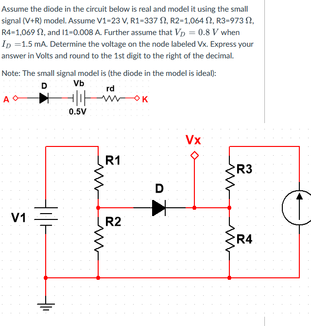 Solved Assume the diode in the circuit below is real and | Chegg.com