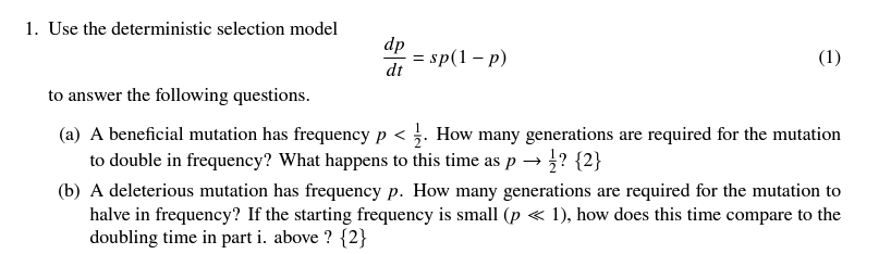 Solved 1. Use the deterministic selection model dtdp=sp(1−p) | Chegg.com