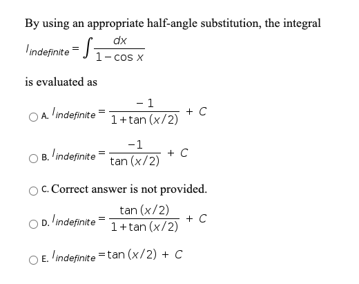 Solved By using an appropriate half-angle substitution, the | Chegg.com