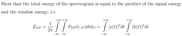 Solved Show that the total energy of the spectrogram is | Chegg.com