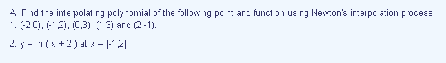 Solved A. Find the interpolating polynomial of the following | Chegg.com