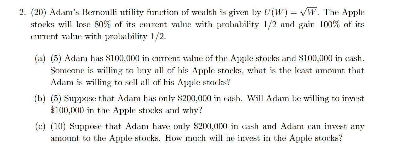 Solved 2 20 Adams Bernoulli Utility Function Of Wealth