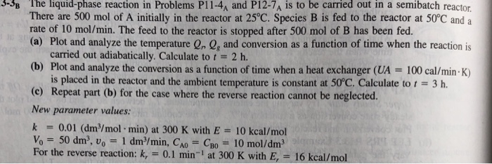3-3 The liquid-phase reaction in Problems P11-4A and | Chegg.com
