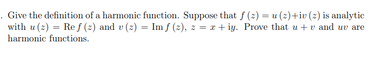 Solved Give the definition of a harmonic function. Suppose | Chegg.com