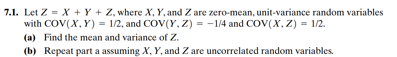 Solved 7.1. Let Z = X + Y + Z, where X, Y, and Z are | Chegg.com