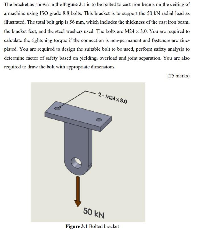 Solved The bracket as shown in the Figure 3.1 is to be | Chegg.com
