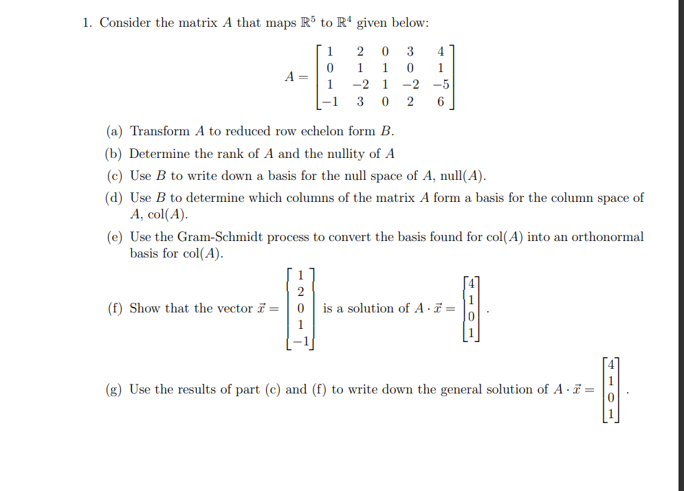 Solved 1. Consider the matrix A that maps R5 to R4 given | Chegg.com