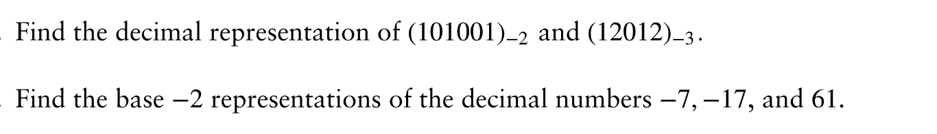 Solved Find the decimal representation of (101001)-2 ﻿and | Chegg.com