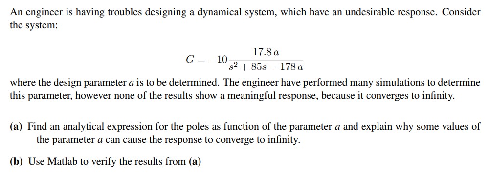 Solved An engineer is having troubles designing a dynamical | Chegg.com