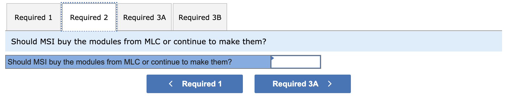Solved Should MSI buy the modules from MLC or continue to | Chegg.com