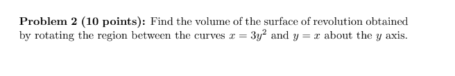 Solved Problem 2 (10 points): Find the volume of the surface | Chegg.com