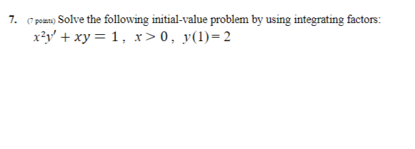 Solved (7 points) Solve the following initial-value problem | Chegg.com