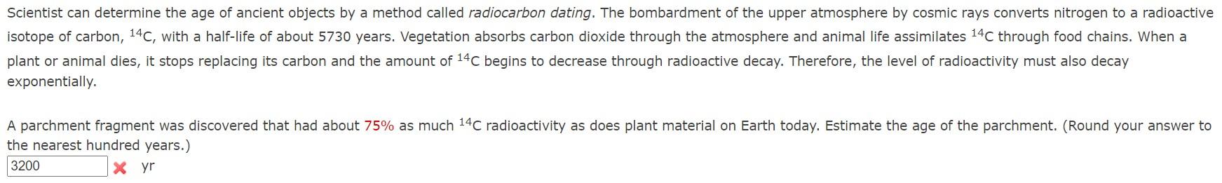 Solved Scientist can determine the age of ancient objects by | Chegg.com