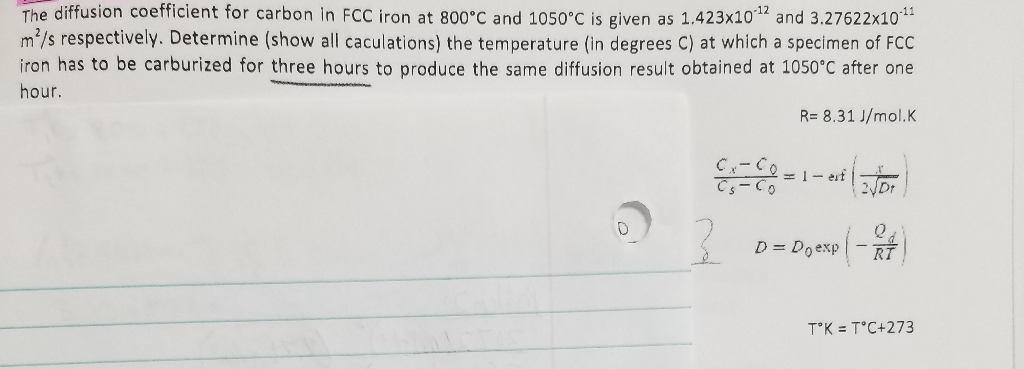 Solved The diffusion coefficient for carbon in FCC iron at | Chegg.com