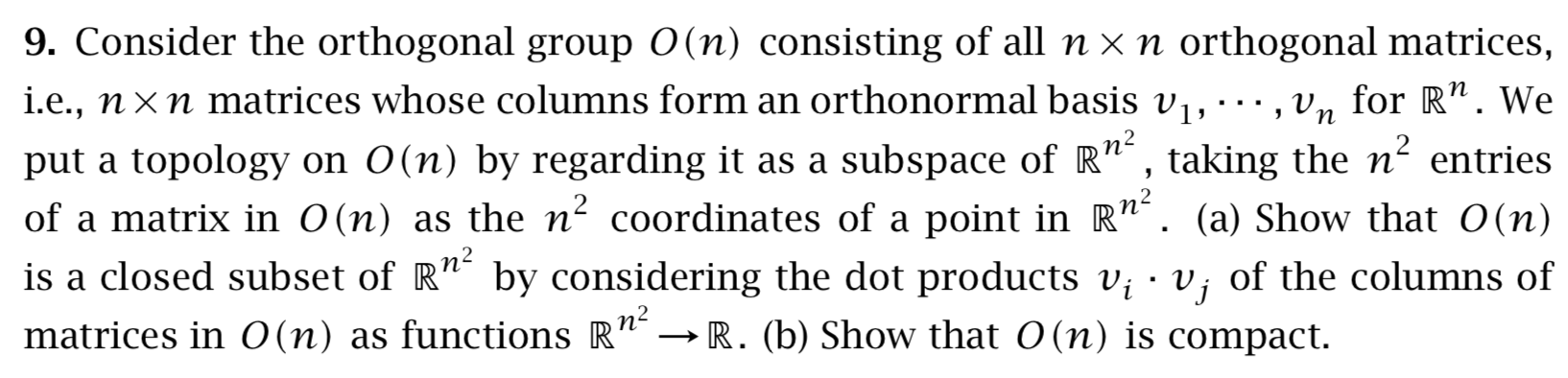 9. Consider the orthogonal group O(n) consisting of | Chegg.com