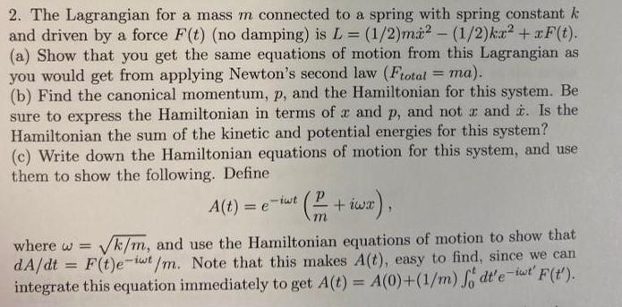 Solved 2. The Lagrangian for a mass m connected to a spring | Chegg.com