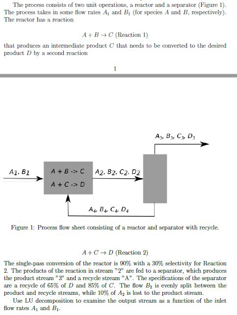 The process consists of two unit operations, a | Chegg.com