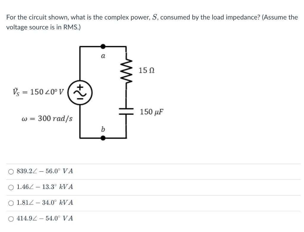 Solved For the circuit shown, what is the complex power, S, | Chegg.com