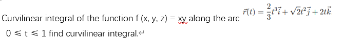 Solved 71t) = žti + v i + 2t j + 2tk Curvilinear integral of | Chegg.com