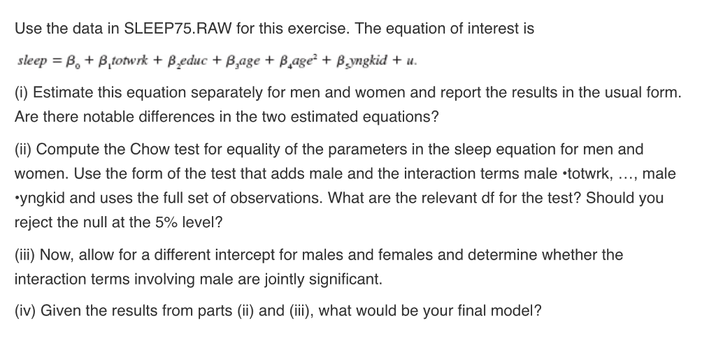 Use the data in SLEEP75.RAW for this exercise. The | Chegg.com