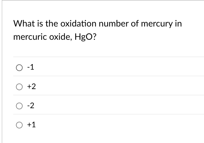 Solved What is the oxidation number of mercury in mercuric | Chegg.com