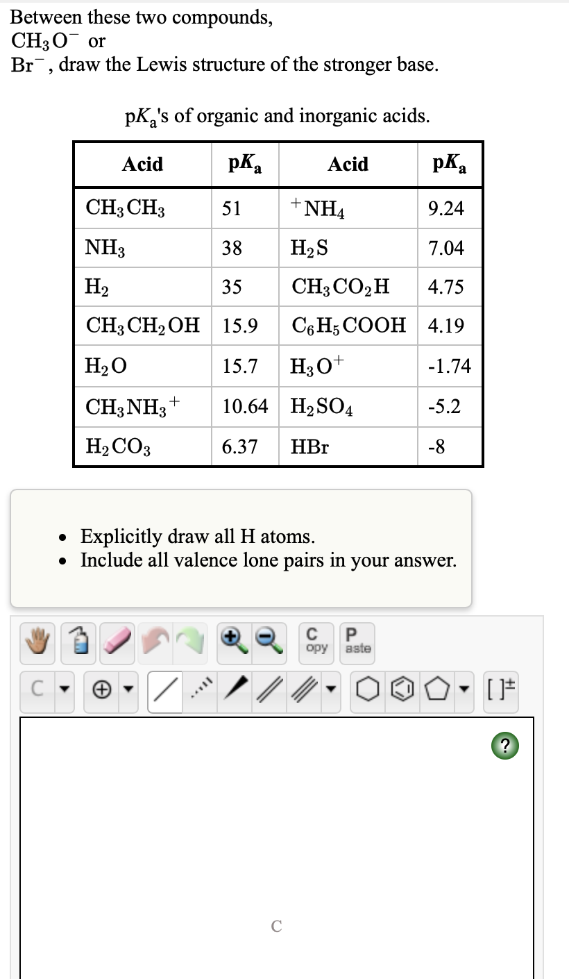 Solved Between these two compounds, CH3O- or Br, draw the | Chegg.com