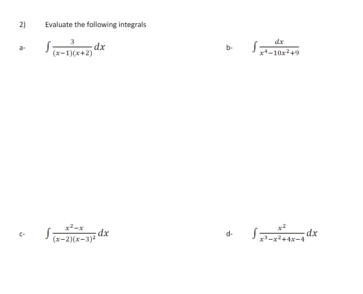Solved 2) Evaluate the following integrals a- ∫(x−1)(x+2)3dx | Chegg.com