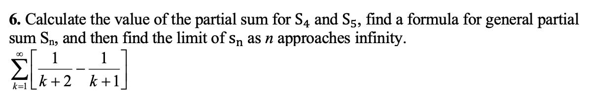 Solved 6. Calculate the value of the partial sum for S4 and | Chegg.com