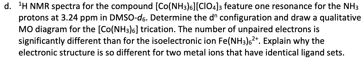 Solved d. 1H NMR spectra for the compound [CO(NH3)6] [C104]3 | Chegg.com
